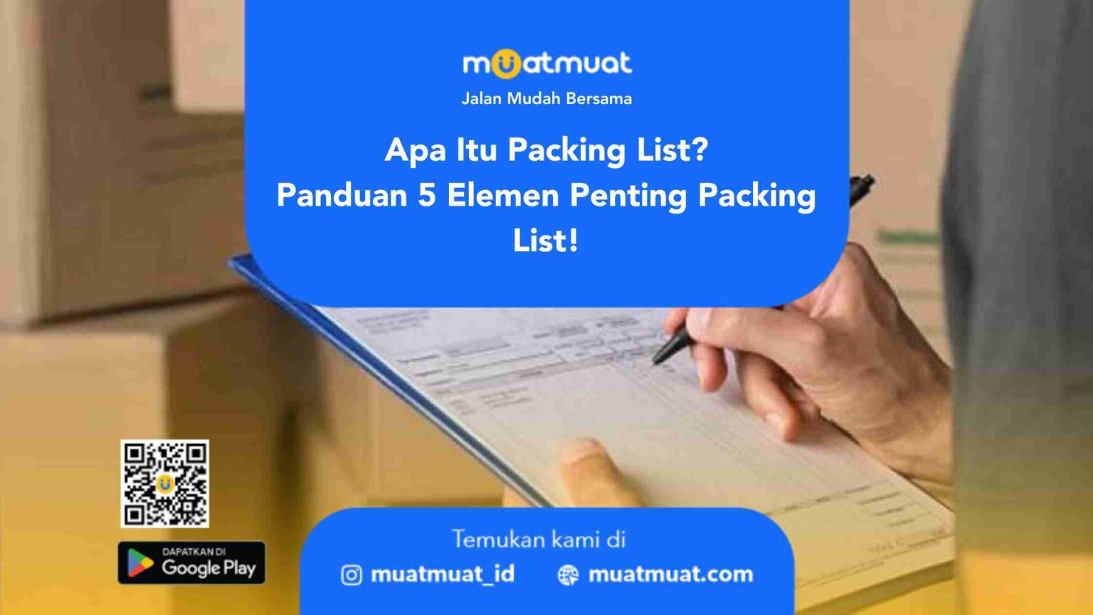 Apa Itu Packing List? Panduan 5 Elemen Penting Packing List! - MuatMuat ...